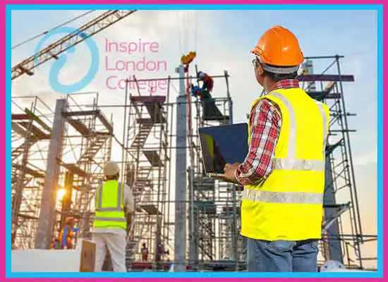 Certificate in Construction site Management | Inspire London College